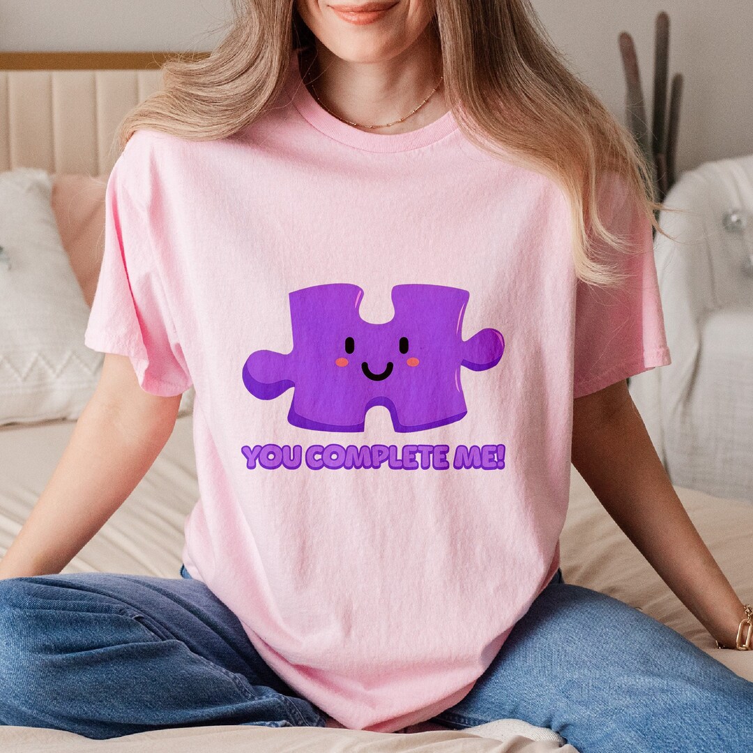Cute Puzzle Piece Pun Shirt, You Complete Me Shirt, Kawaii Puzzle Piece ...