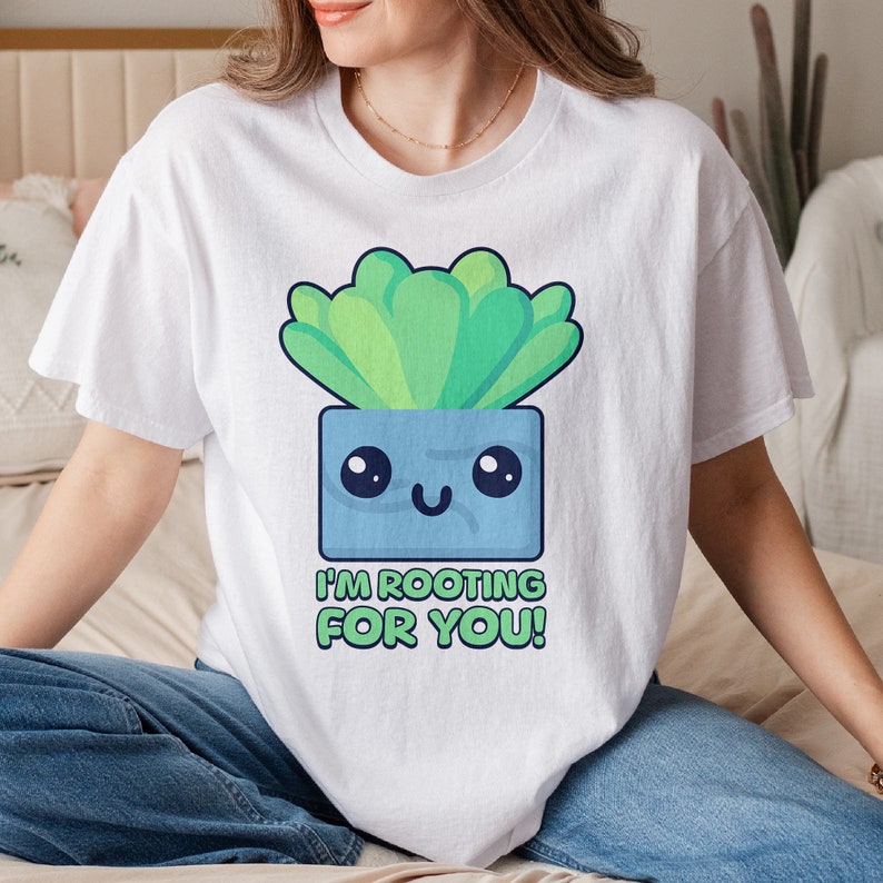 Cute Plant Pun Shirt, Im Rooting for You Shirt, Kawaii Plants, Punny T ...