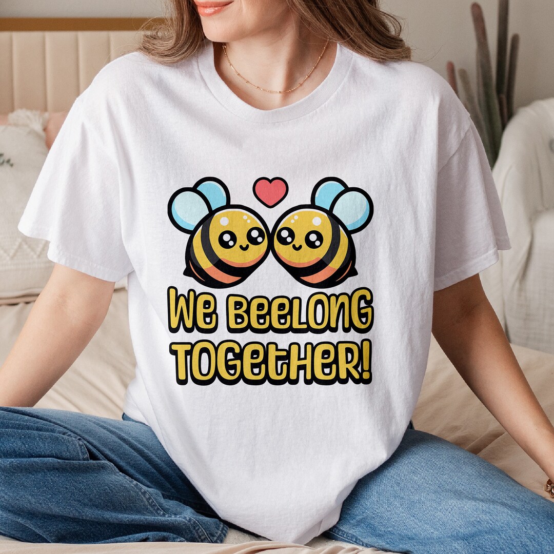 Cute Bee Pun Shirt, We Beelong Together T-shirt, Kawaii Bees, Punny T ...