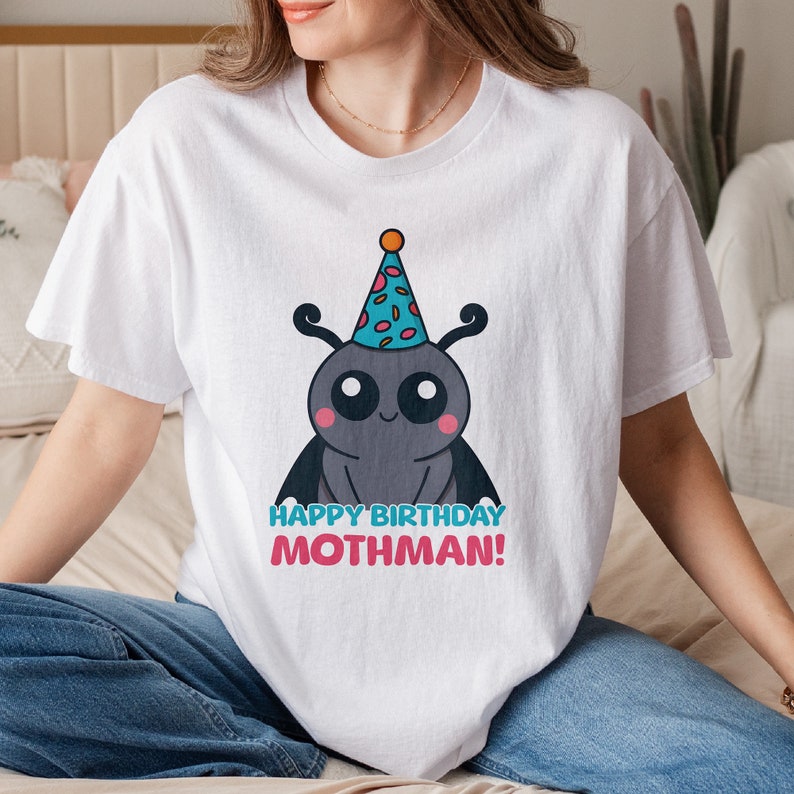 Cute Mothman Shirt, Happy Birthday Mothman, Kawaii Mothman, Punny T ...