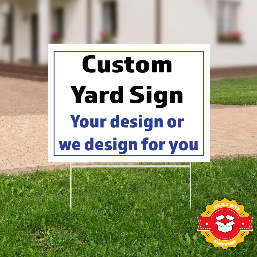 Custom Design Yard Sign, Personalized Yard Sign, Custom Yard Sign ...