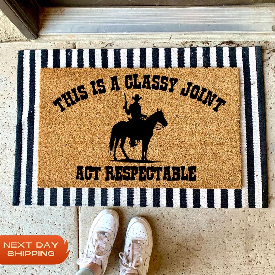 This is A Classy Joint Doormat, Western Doormat, Gifts for Him, Western ...