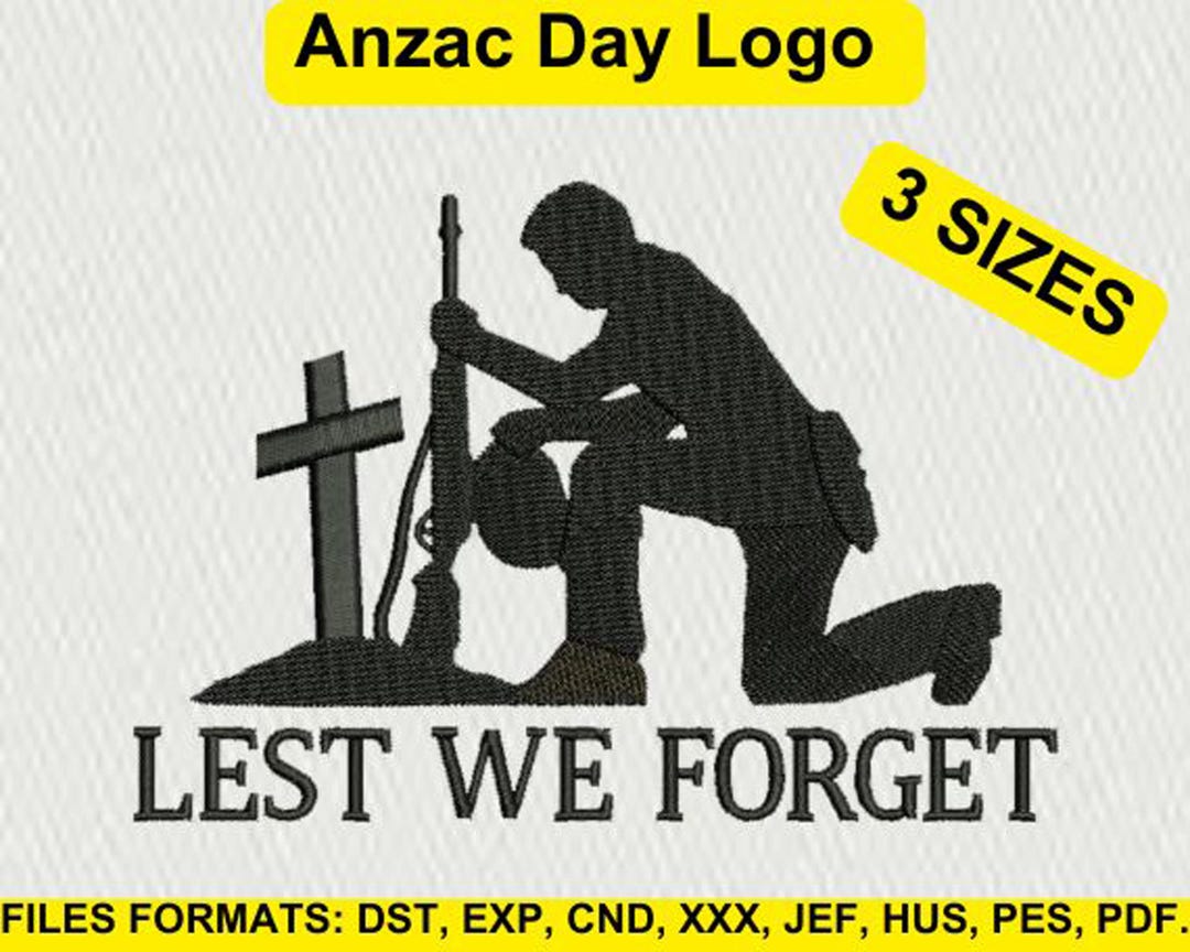 Anzac Day Machine Embroidery Design - Lest We Forget - 3 Sizes ...