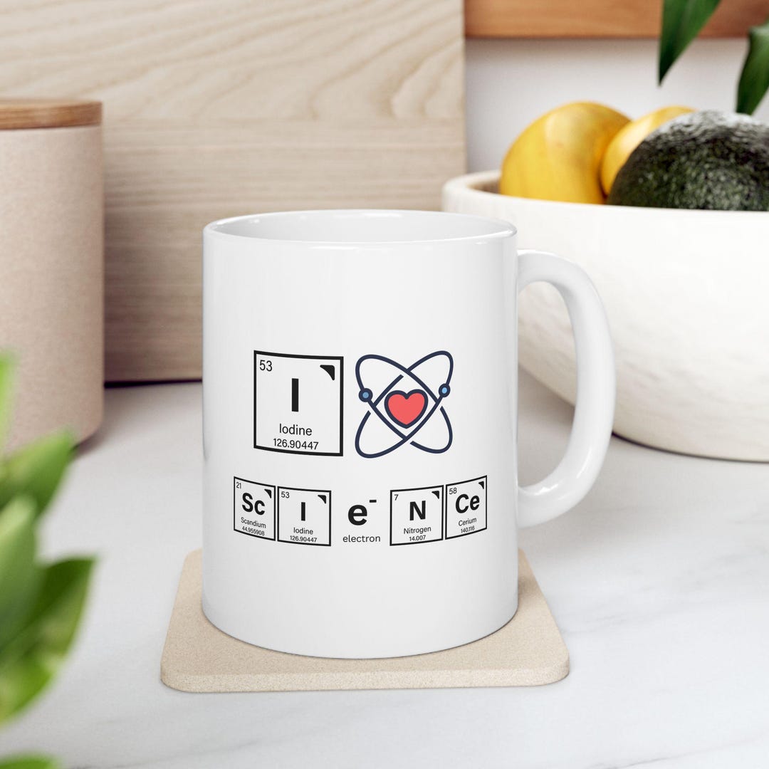 I Love Science Mug, Gift for Science Lovers, Student, Phd, MS ...