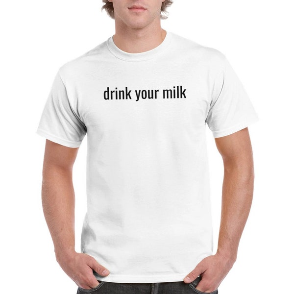 Drink Your Milk T Shirt - Etsy