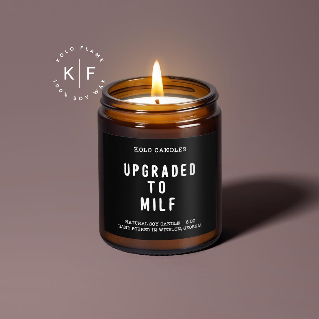 Upgraded to Milf, Adult Humor, Custom Candles, Funny Candle Gift, Funny ...