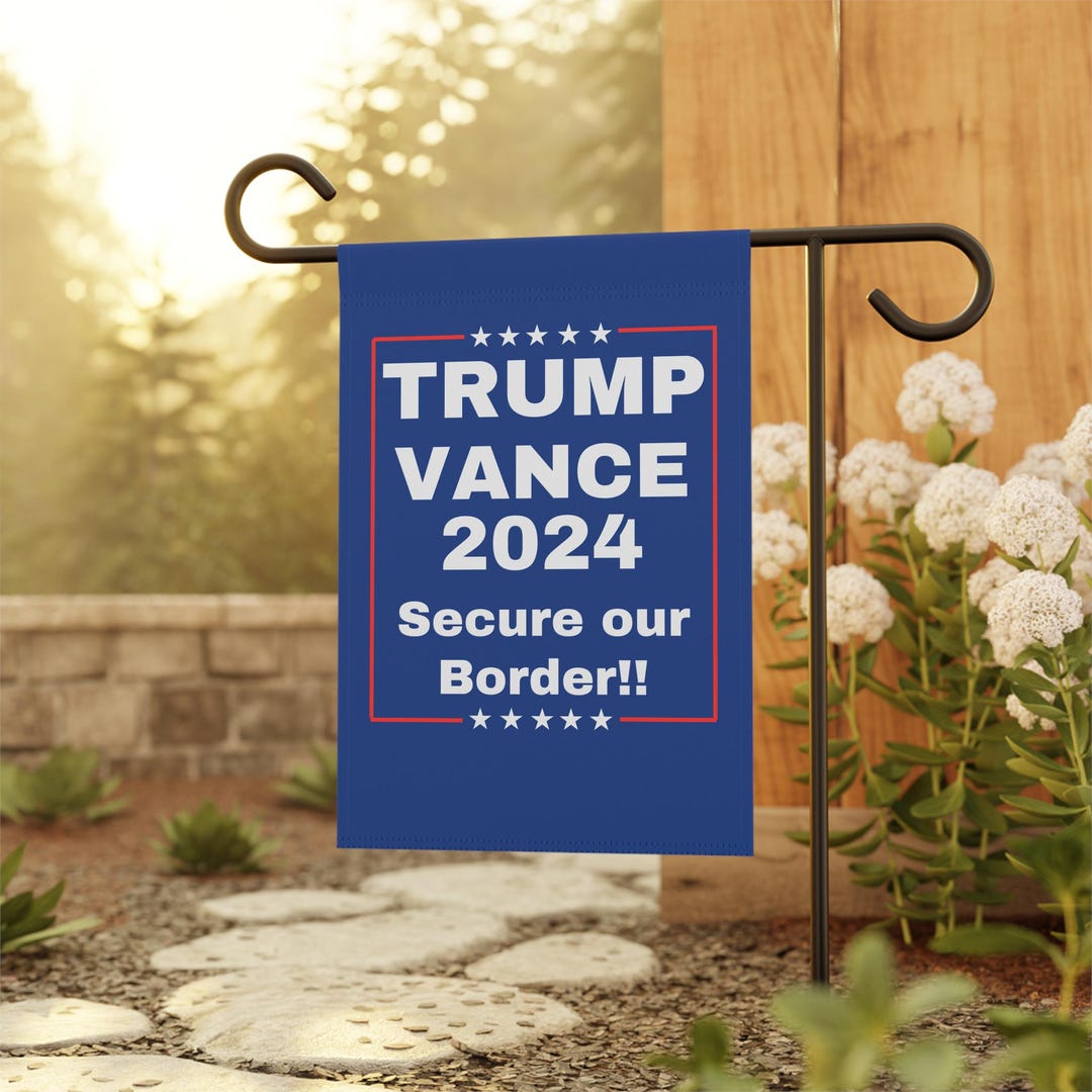 Trump Vance 2024 Secure Our Border Garden & House Banner - Etsy