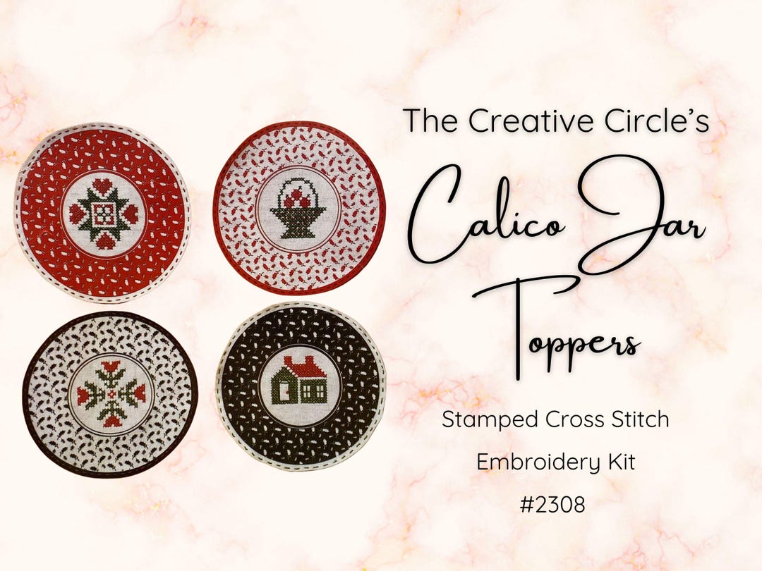 Calico Jar Toppers, the Creative Circle Stamped Cross Stitch Embroidery ...