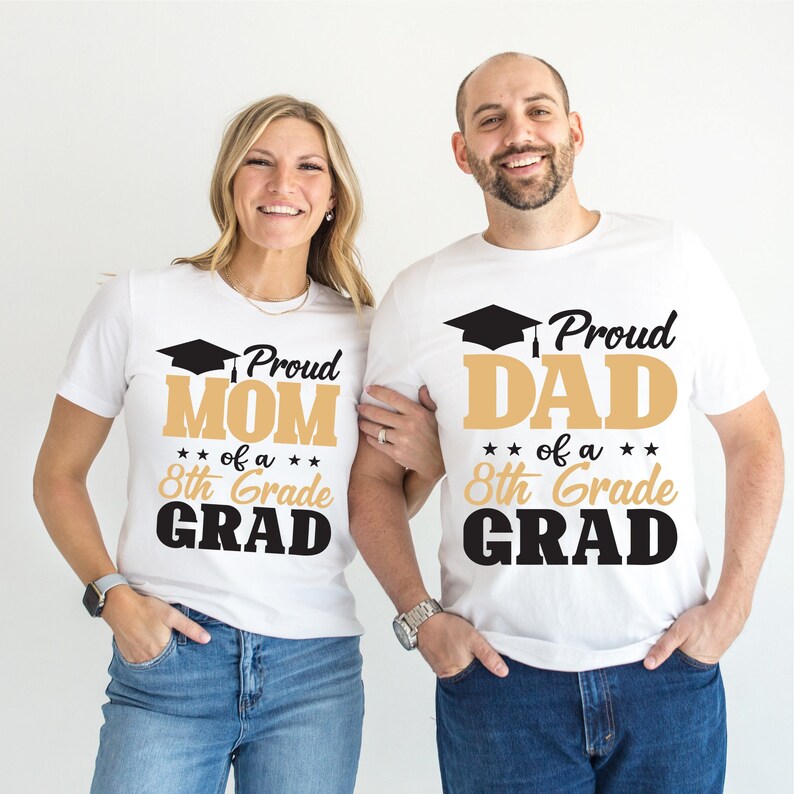Proud Mom Dad of A 8th Grade Grad T-shirts, Matching Middle School ...