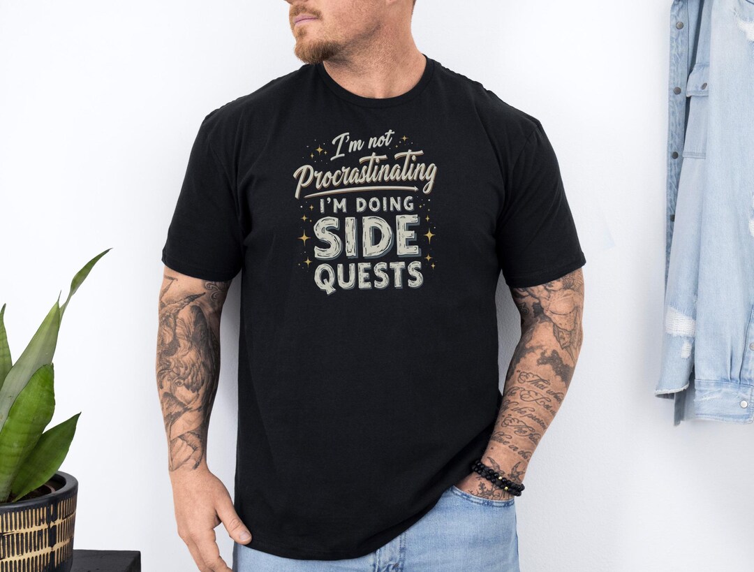 Funny Gamer T-shirt: I'm Doing Side Quests Graphic Tee - Etsy