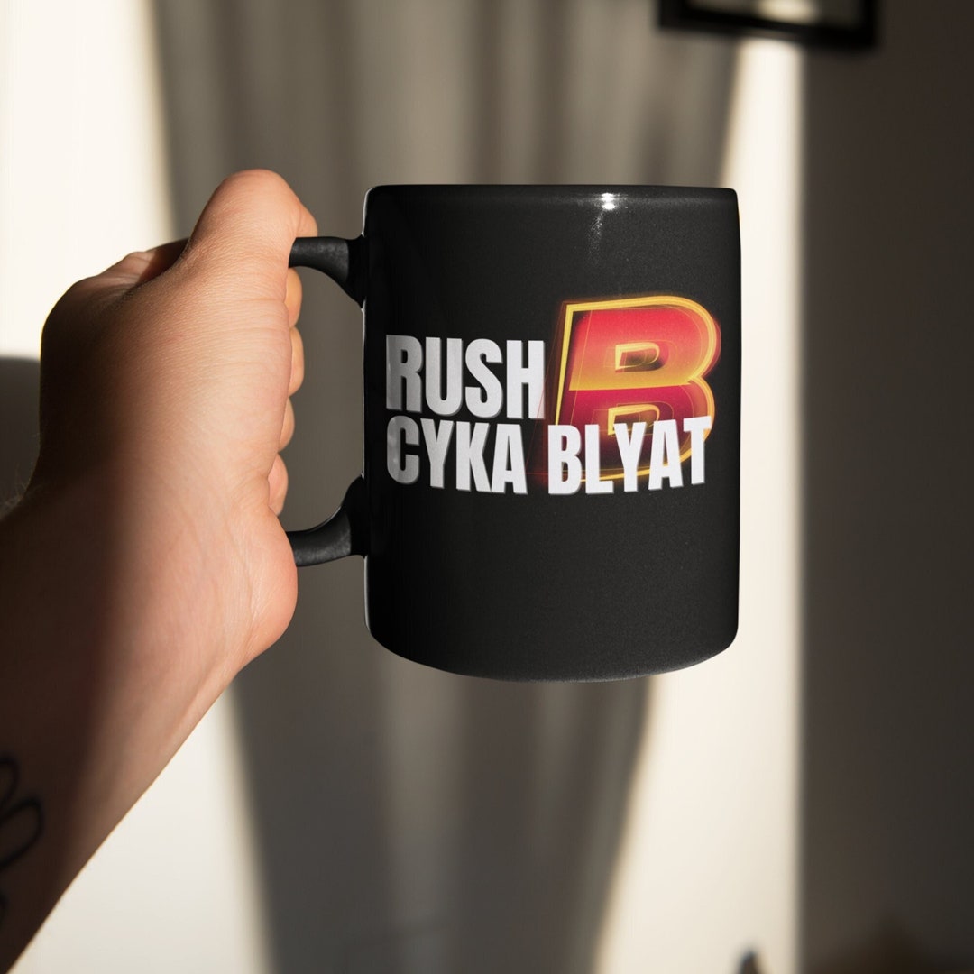 Rush B Cyka Blyat Coffee Mug Perfect Gamer Gift for Counter-strike Fans ...