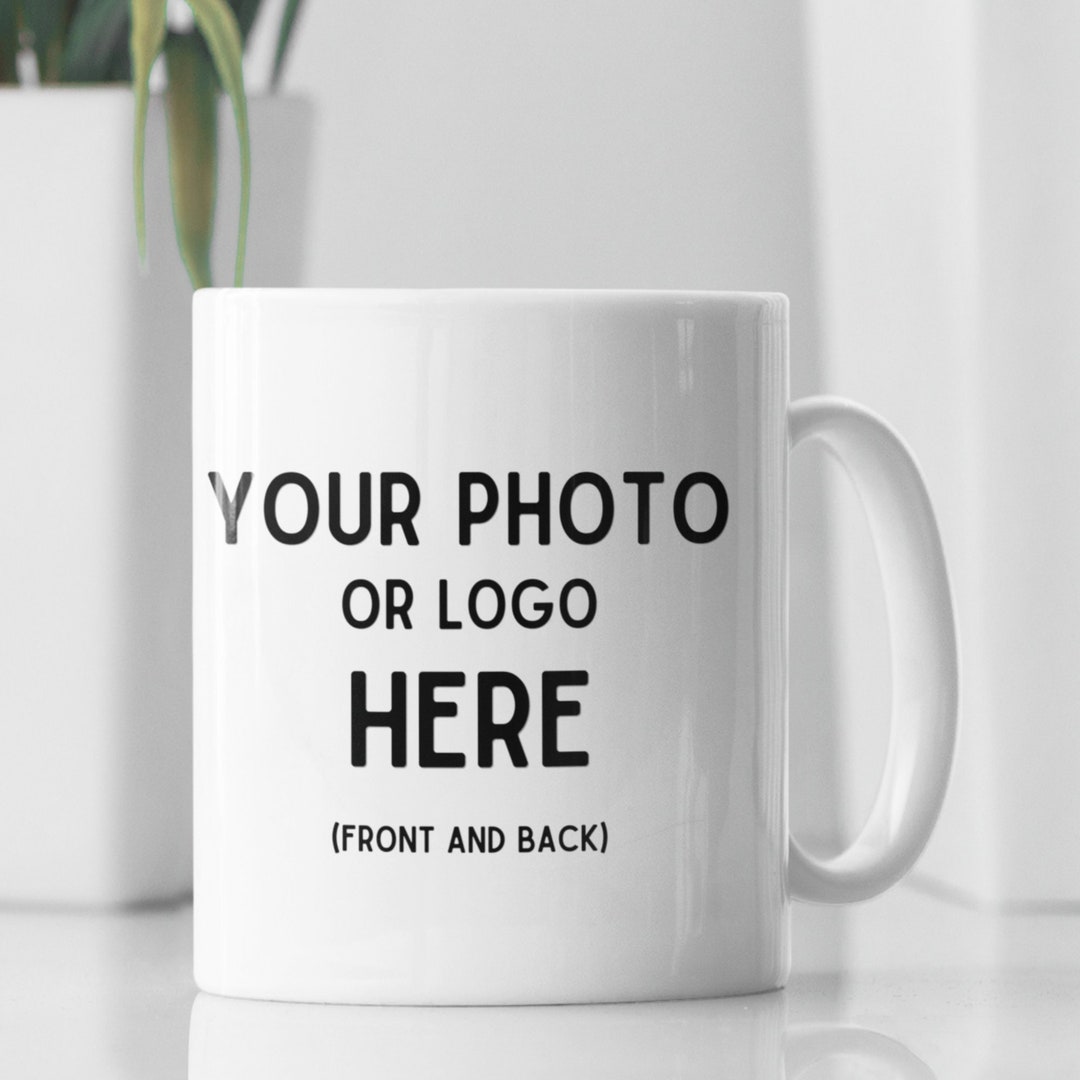 Personalized Coffee Mug Custom Text or Photo on Both Sides Customizable ...