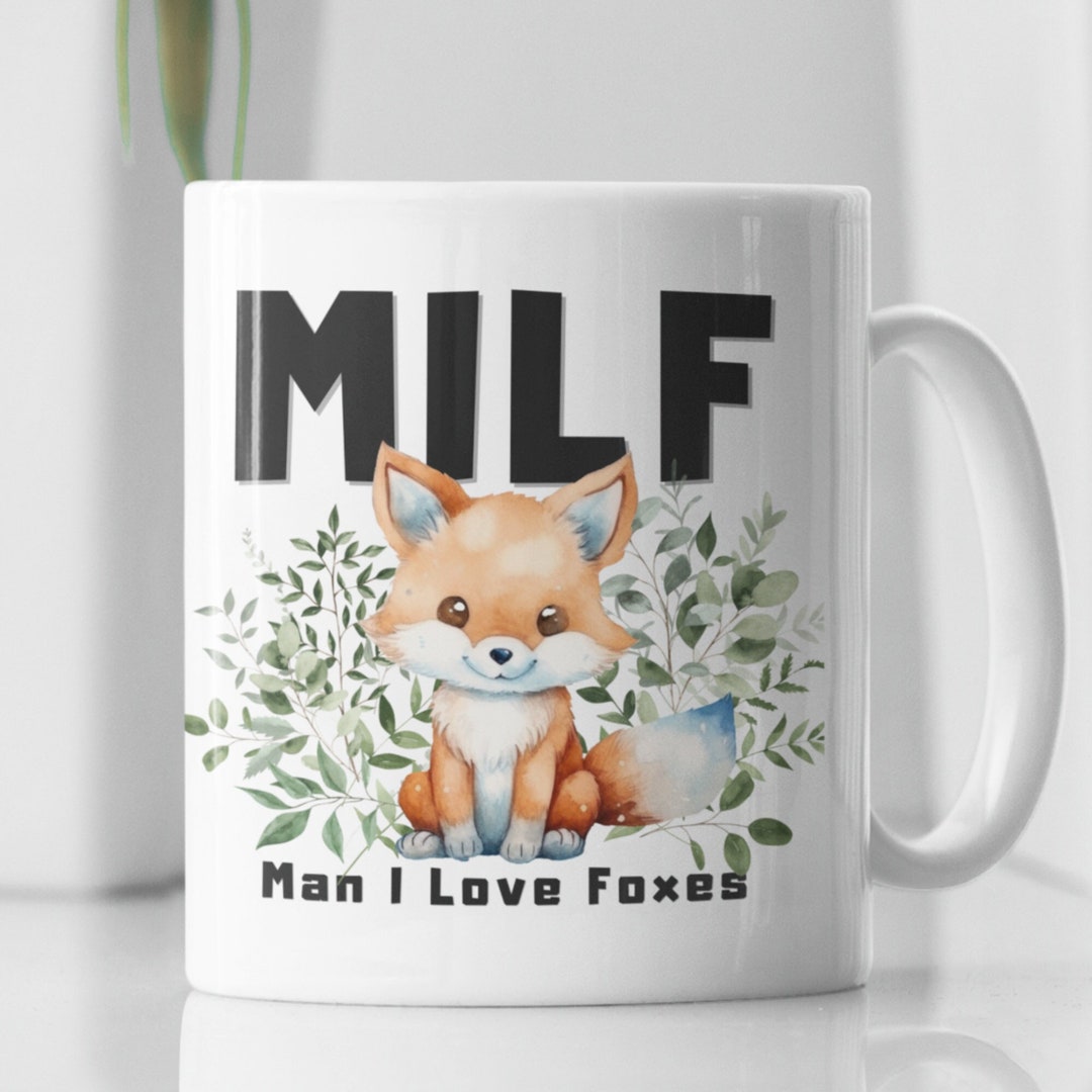 Fox Coffee Mug, Man I Love Foxes MILF Ceramic Cup, Fox Lover Gift ...