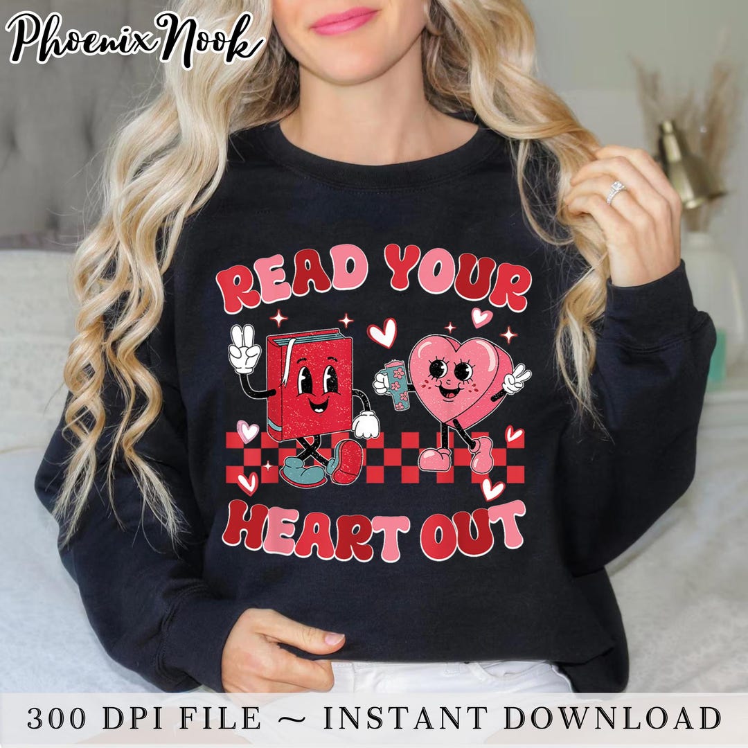 Retro Read Your Heart Out Valentine's Day Teacher Bookish Png, Teacher ...