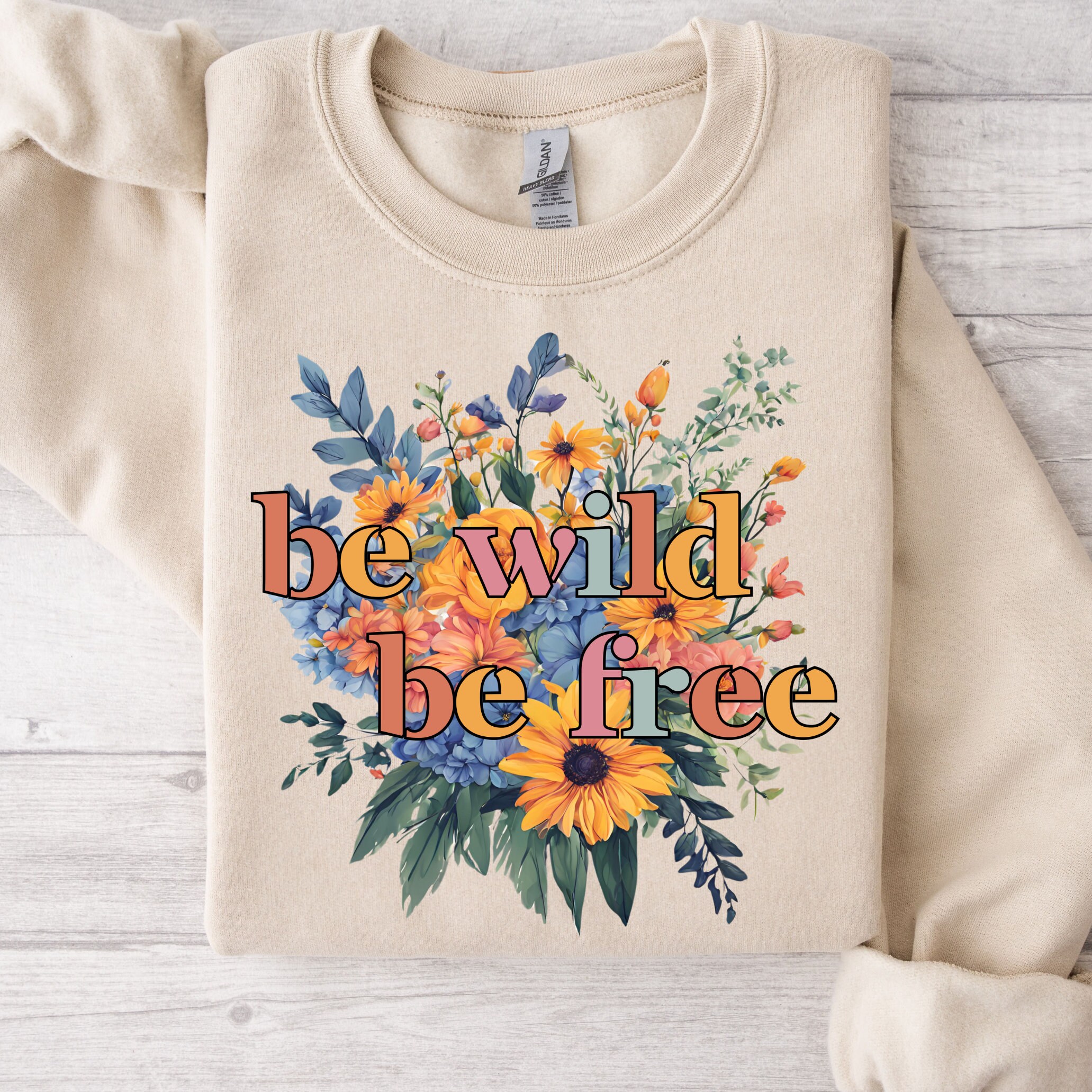 Be Wild, Be Free Png, Be Wild, Be Free Svg, Wild Sublimation, Spring ...