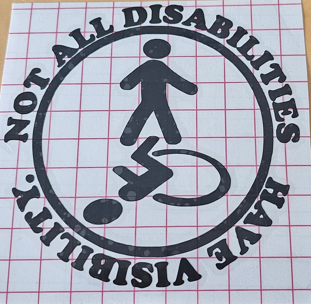 Not All Disabilities Have Visibility - Etsy