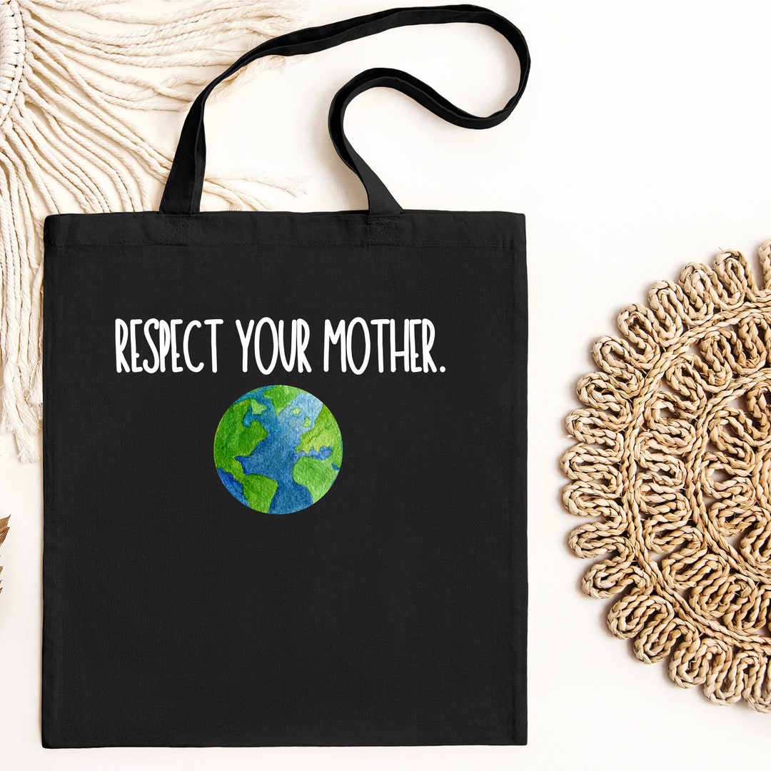 Respect Your Mother Earth Tote Earth Day Canvas Tote Bag Cotton Canvas ...