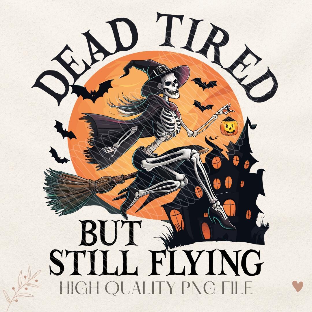 Dead Tired but Still Flying Png, Witch Png, Halloween Png, Halloween ...