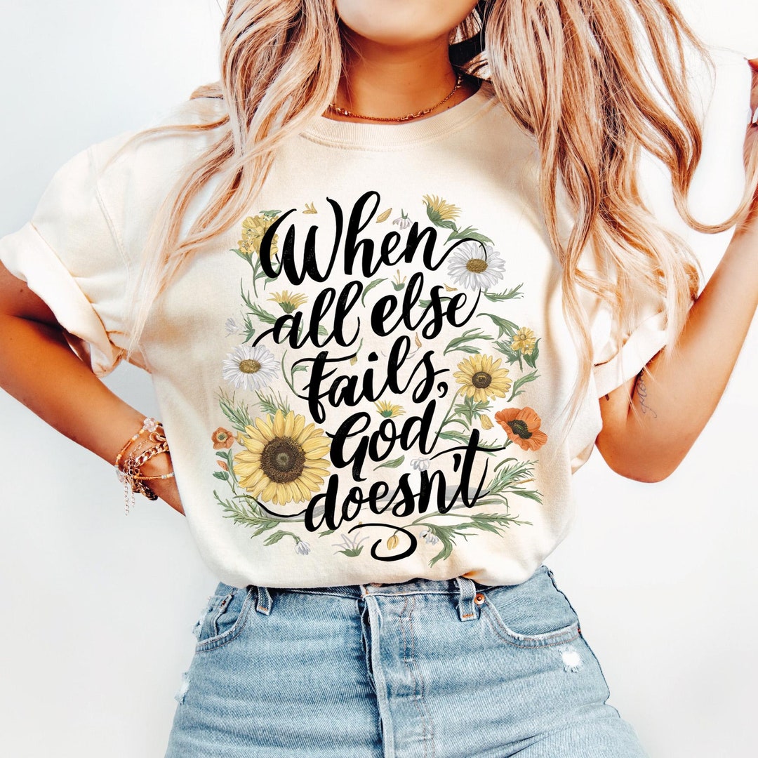 When All Else Fails God Doesn't PNG, Christian Png, Western Christian ...