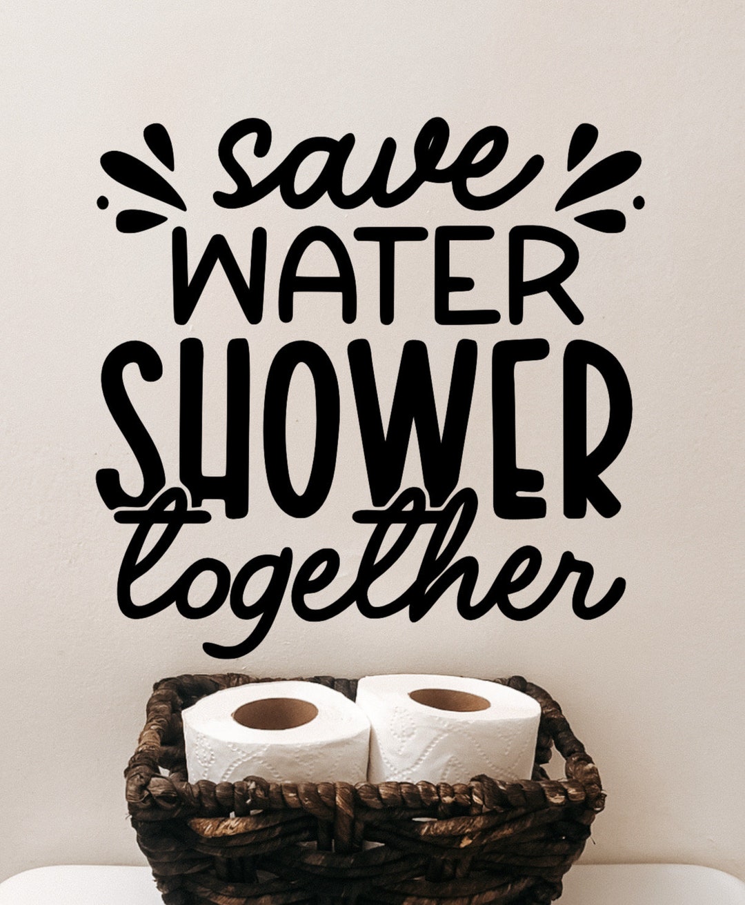 Funny Bathroom Decal Would Save Water Shower Together Wall Art Sticker ...