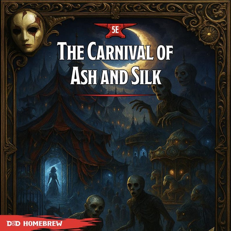 The Carnival of Ash and Silk | Dnd 5E Adventure Module PDF | Dark ...