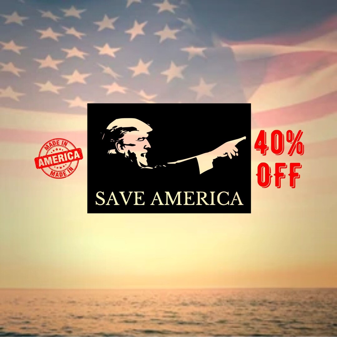 Save America Trump Sign / Trump Metal Sign / Trump 2024 Election Sign ...
