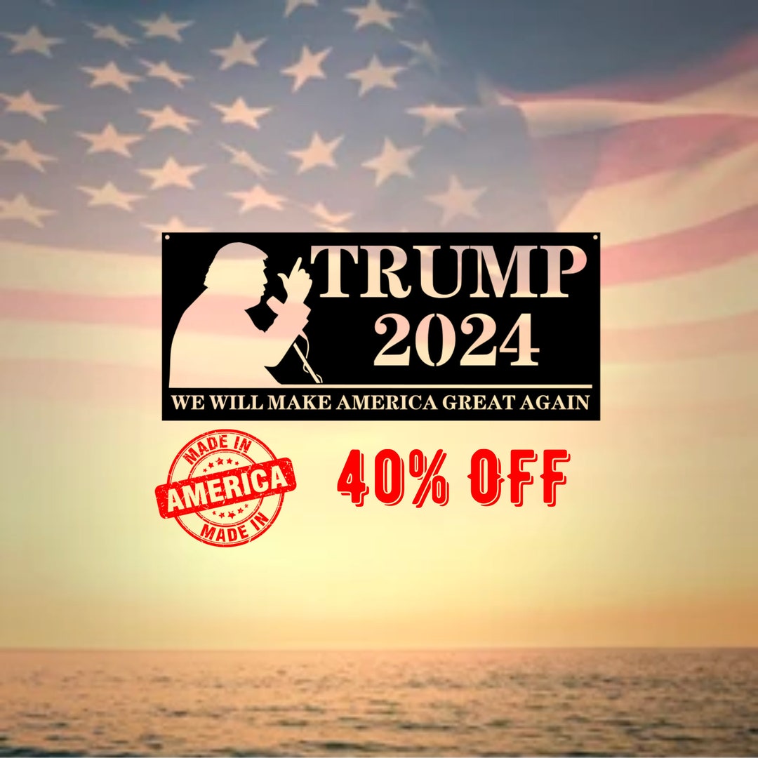 Trump 2024 Metal Sign / Trump MAGA 2024 Sign / Trump 2024 Election Sign ...