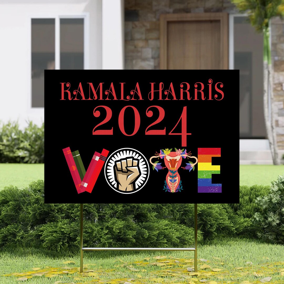 Kamala Harris 2024 Vote Garden Sign, Banned Books, BLM, Reproductive ...