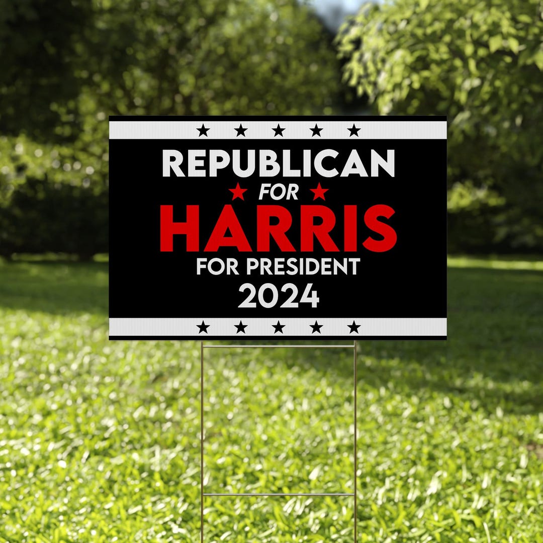 Kamala Harris 2024 Yard Sign, Republican for Harris for President 2024 ...