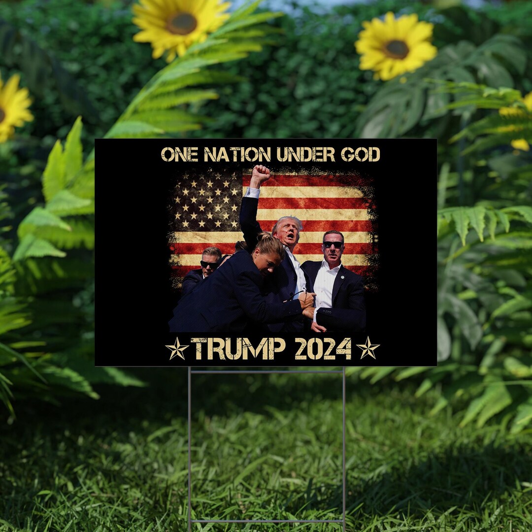 One Nation Under God Trump 2024 Yard Sign, Stand With Trump Sign, They ...
