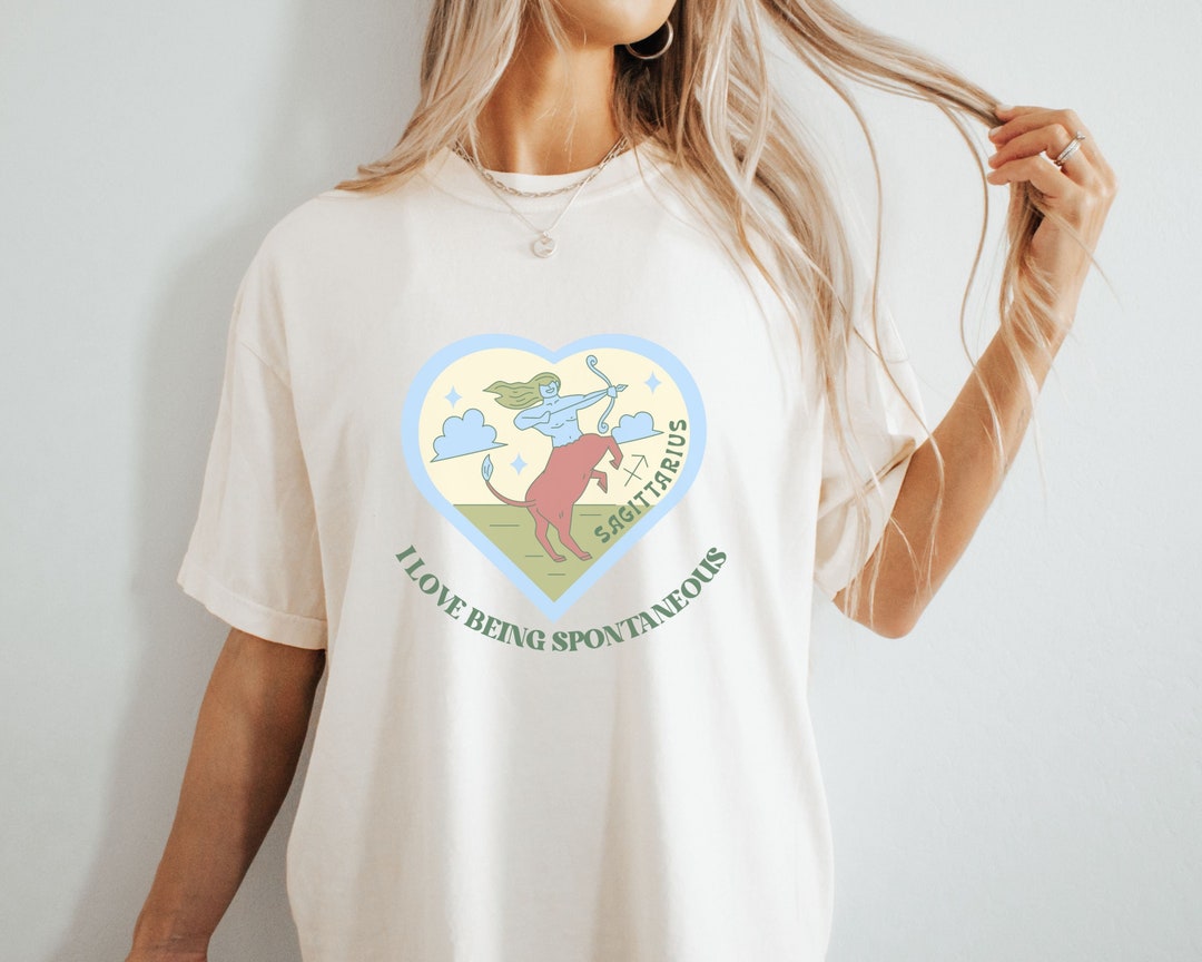 I Love Being Spontaneous Sagittarius Zodiac Sign Shirt, Cute ...