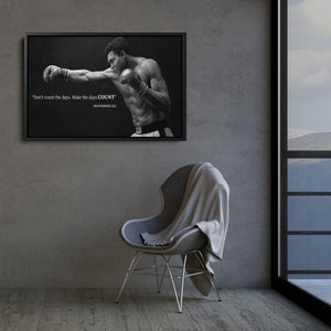Muhammad Ali Quote Poster Black and Whte Boxing Legend Canvas Unique ...