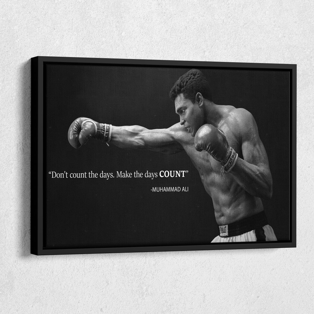 Muhammad Ali Quote Poster Black and Whte Boxing Legend Canvas Unique ...
