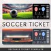 Printable Soccer Ticket Template | Easily Fully Editable Football Match ...