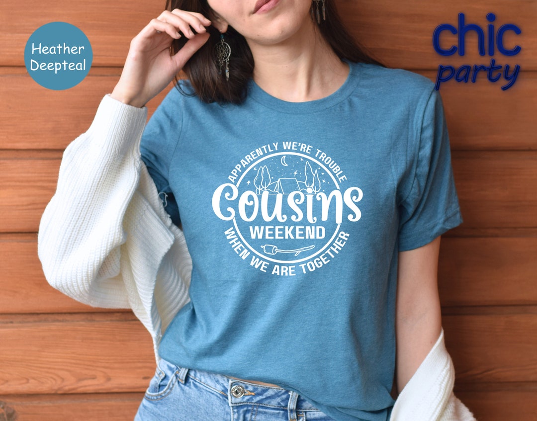 Cousins Weekend Trip Group Matching Shirt, Cousins Camp Group Shirt ...