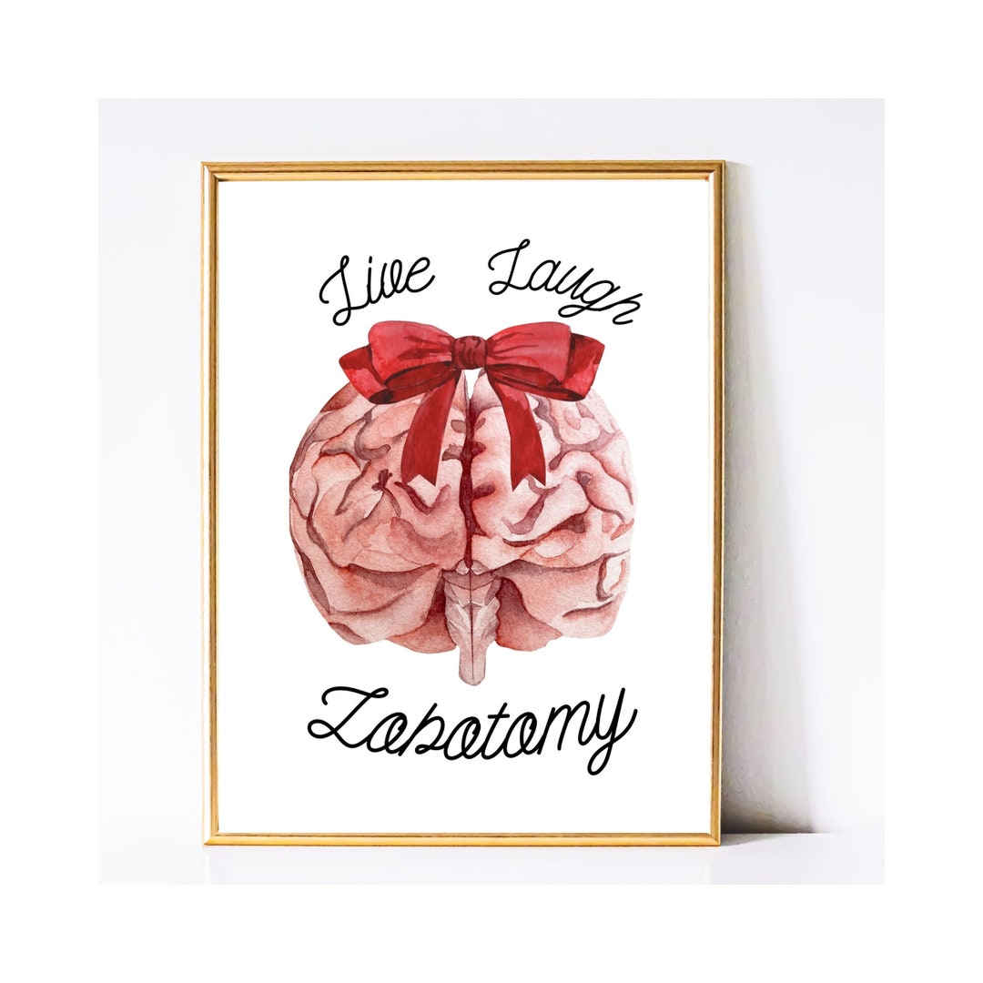 Live, Laugh, Lobotomy, Pink, Coquette, Bows Print , Cute, Whimsy ...