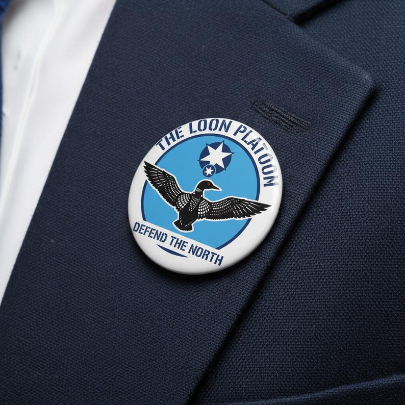 Minnesota Loon Platoon Defend the North Pin Button, Political Activism ...