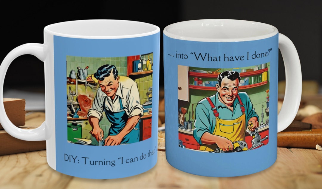 Vintage Funny Home Improvment Mug, DIY Woodwork Gift for Men, Dad ...