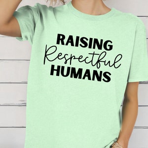 Raising Respectful Humans PDF, PNG, JPG, Sarcastic Saying Design, Mom ...