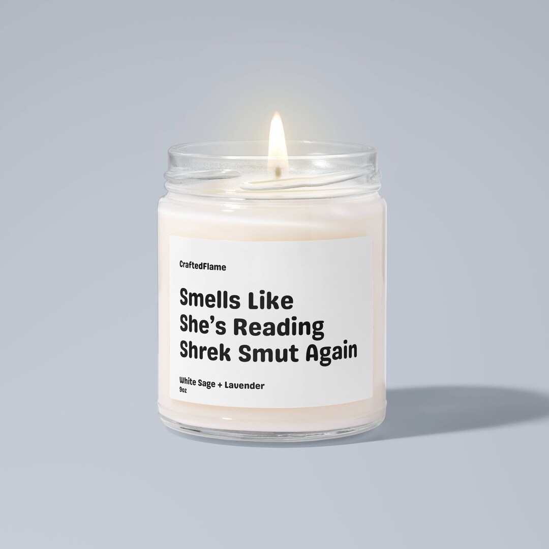 Smells Like She's Reading Shrek Smut Again, Funny Shrek Candle, Shrek ...
