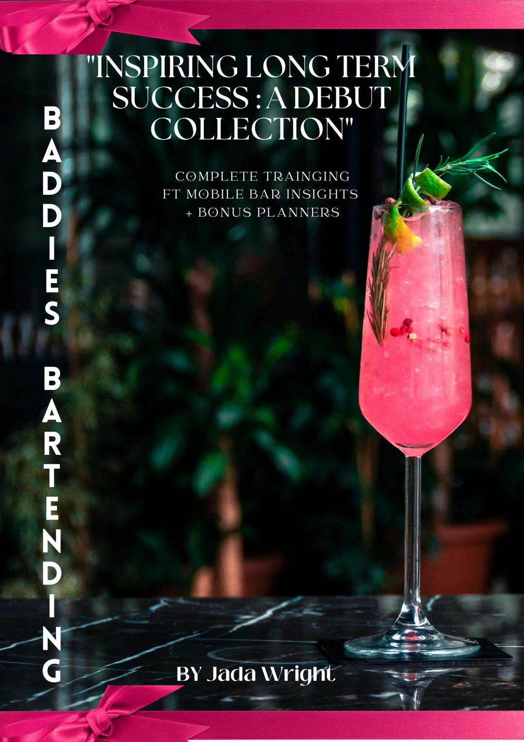 The Ultimate Baddie’s Guide to Professional Bartending Mastery Ft Mobile Bar Training ...