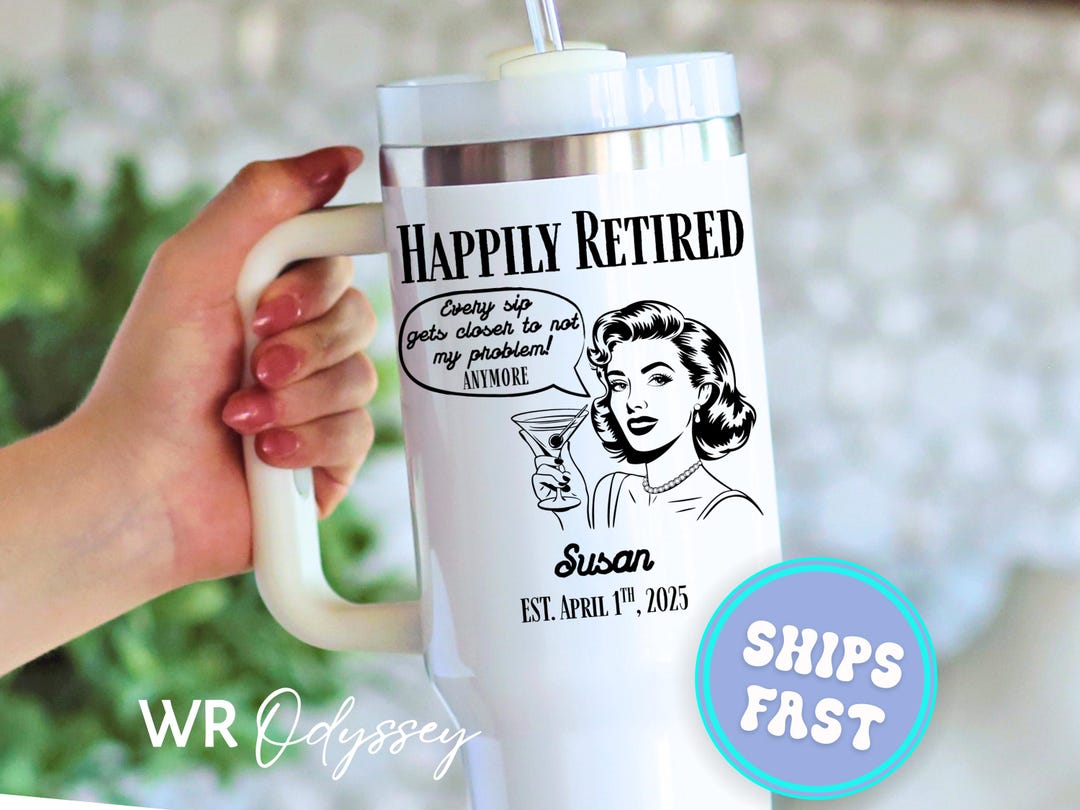 Retirement Tumbler 40oz Personalized Retired Tumbler With Handle, Sassy ...