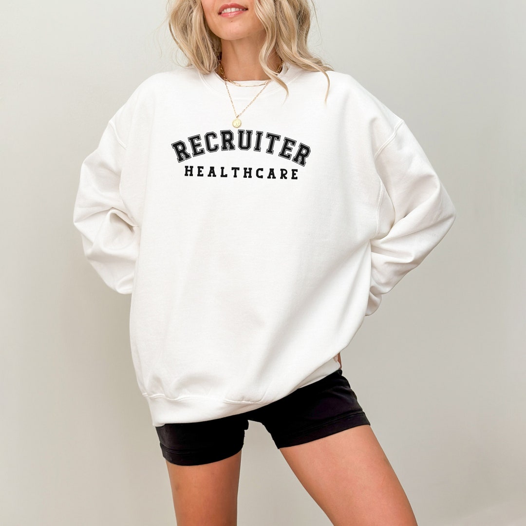 Recruiter Sweatshirt, Recruiter Shirt, Recruitment Sweatshirt ...