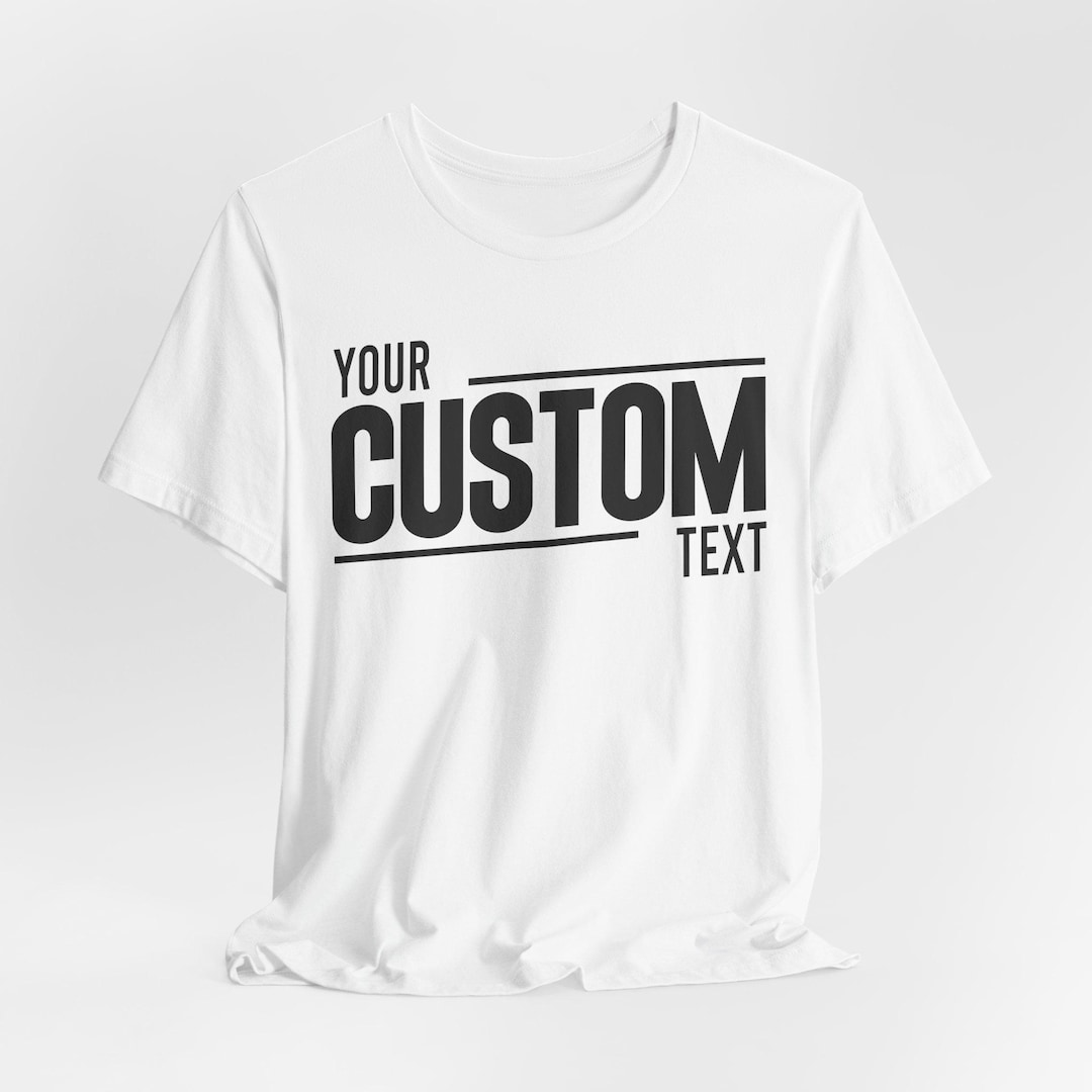 Custom Shirt, Custom T-shirt, Personalized Shirt, Custom Printing T ...
