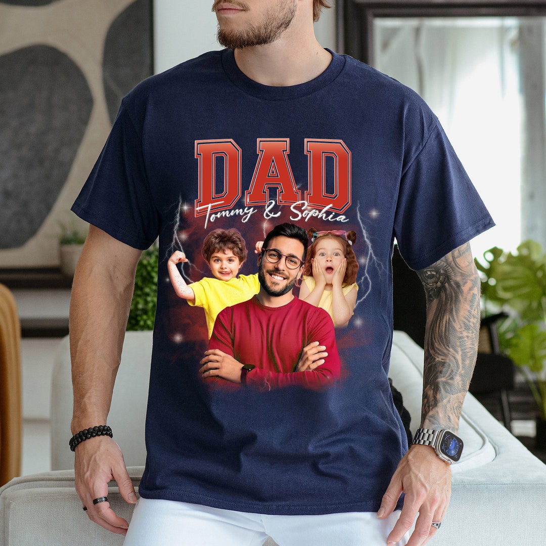 Customized Dad Bootleg Shirt, Custom Dad T Shirt, Custom Photo Shirt ...