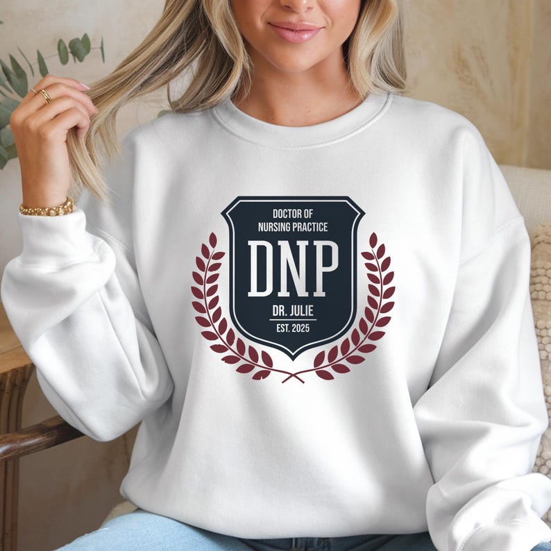 DNP Sweatshirt, Personalized Doctor of Nursing Practice Sweatshirt, DNP ...