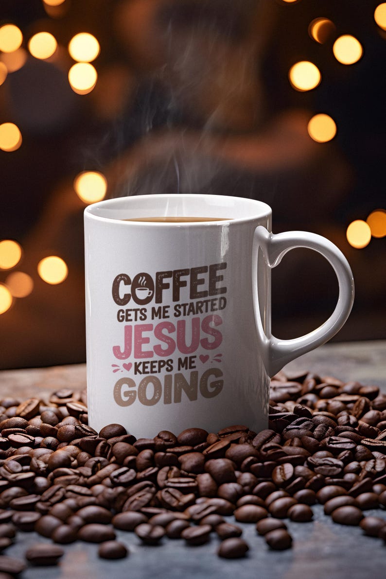 Coffee Gets Me Started, Jesus Keeps Me Going Ceramic Mug – Faith-inspired Coffee Cup for ...