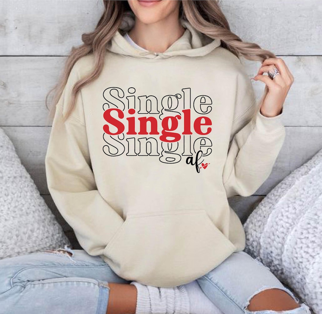 Single Af SVG PNG, Funny Valentine Svg, Hello Valentine Svg, Valentine ...