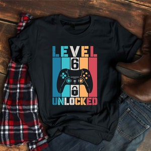Level 6 Unlocked Birthday Svg,boy Gamer Shirt, Unlocked SVG, 6th ...