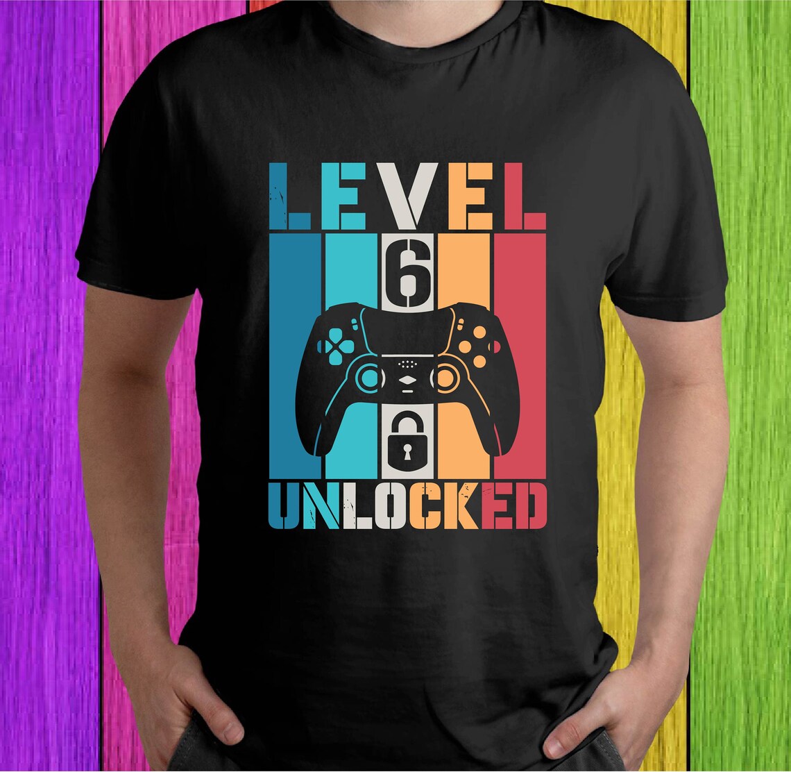 Level 6 Unlocked Birthday Svg,boy Gamer Shirt, Unlocked SVG, 6th ...